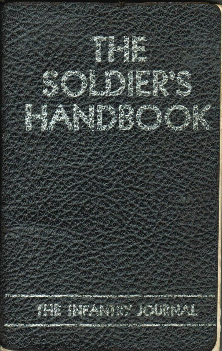 THE SOLDIERS HANDBOOK - THE INFANTRY JOURNAL - USA - 1940 - Global War ...